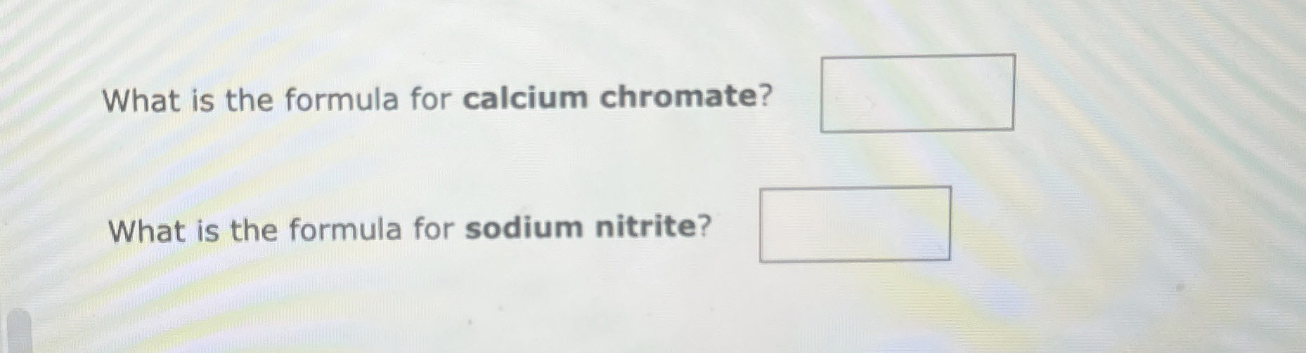 Solved What is the formula for calcium chromate?What is the | Chegg.com
