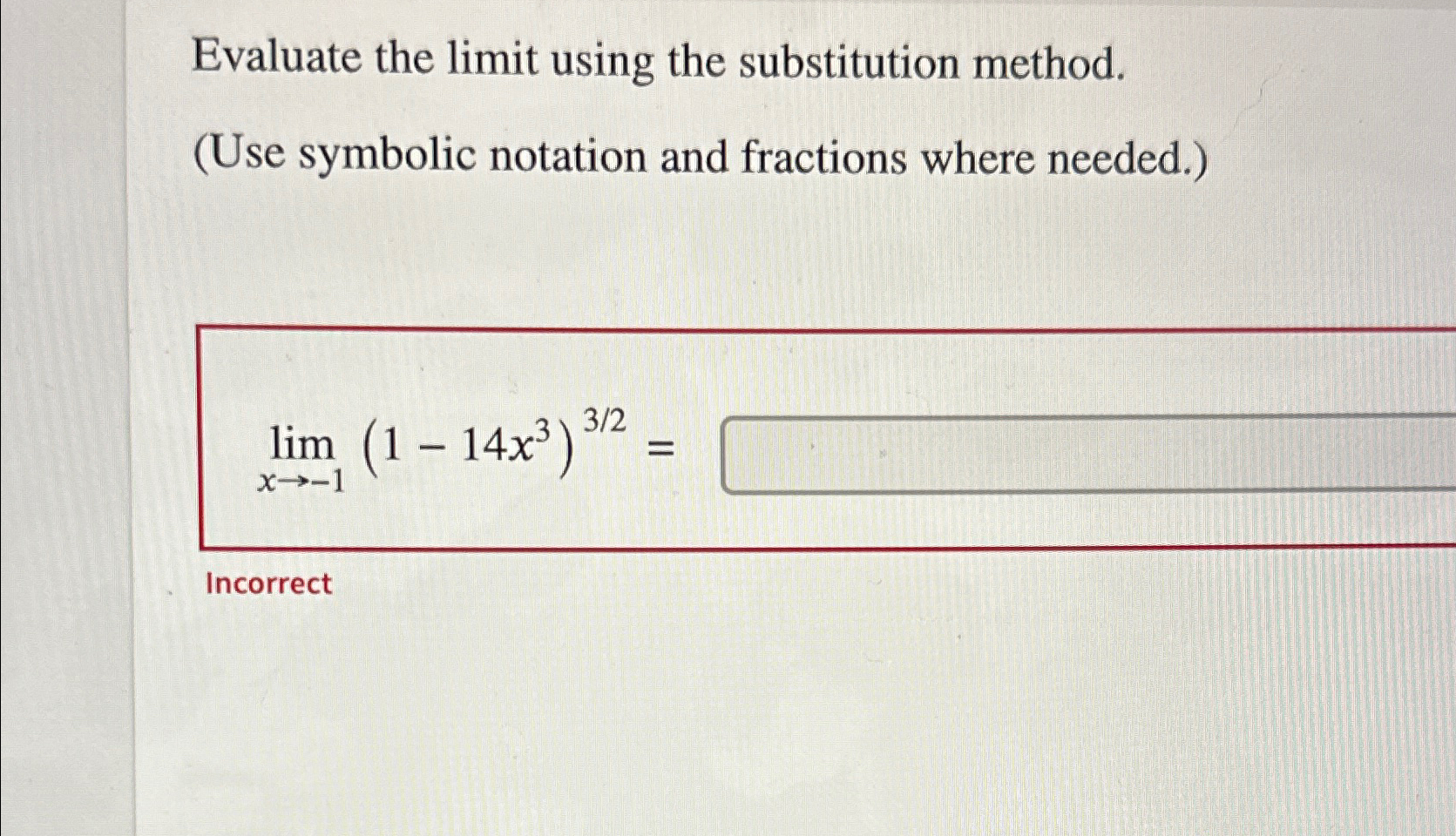 Solved Evaluate the limit using the substitution method.(Use | Chegg.com