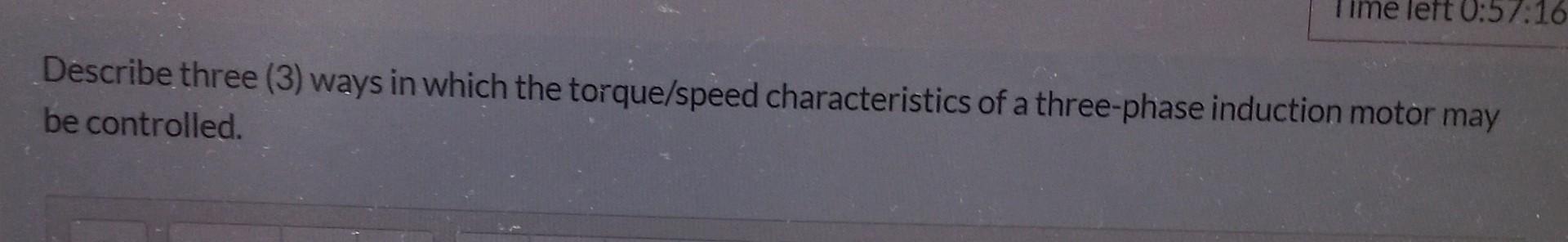 Solved Describe three (3) ways in which the torque/speed | Chegg.com Solved Describe three (3) ways in which the torque/speed | Chegg.com