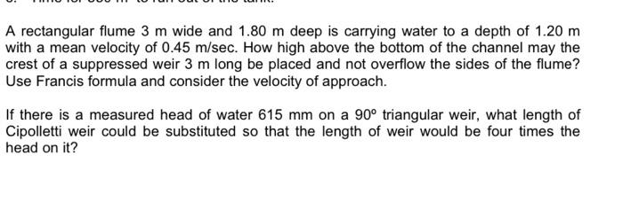 A rectangular flume 3 m wide and 1.80 m deep is | Chegg.com