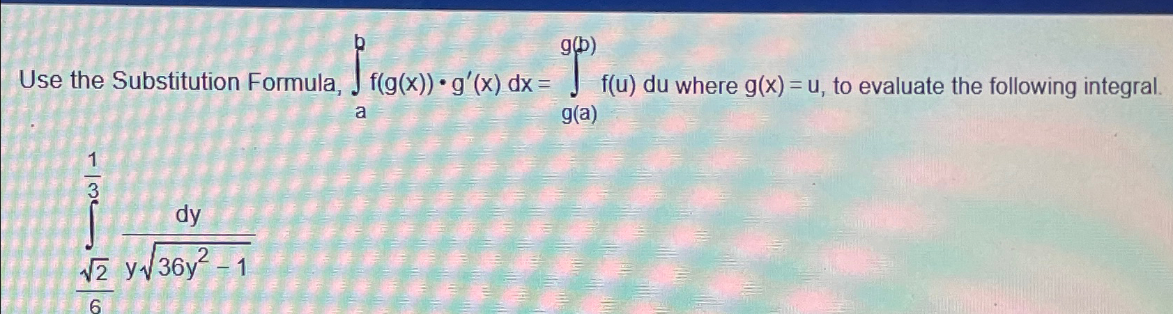 Solved Use the Substitution Formula, | Chegg.com