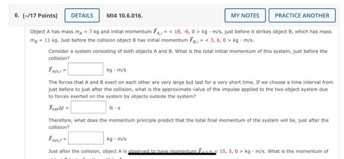 Solved Object A has mass mA=7 kg and initial momentum | Chegg.com