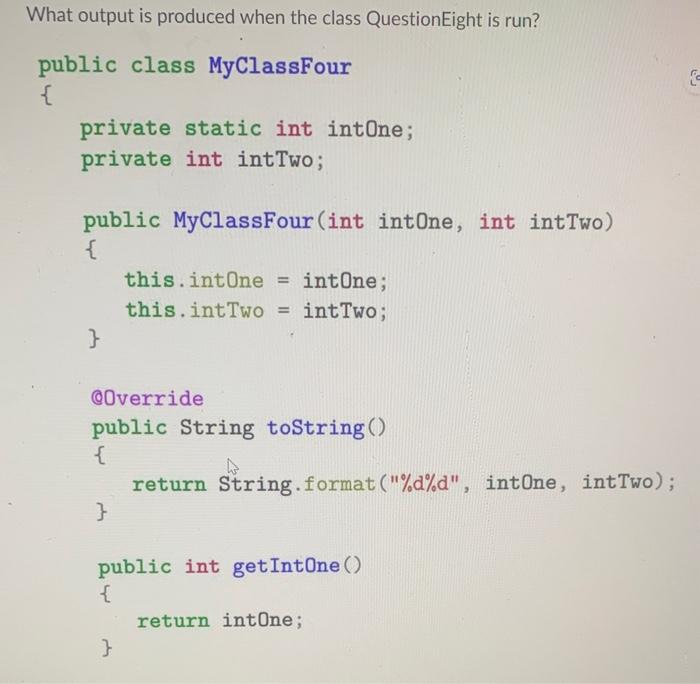Solved What output is produced when the class QuestionSeven | Chegg.com
