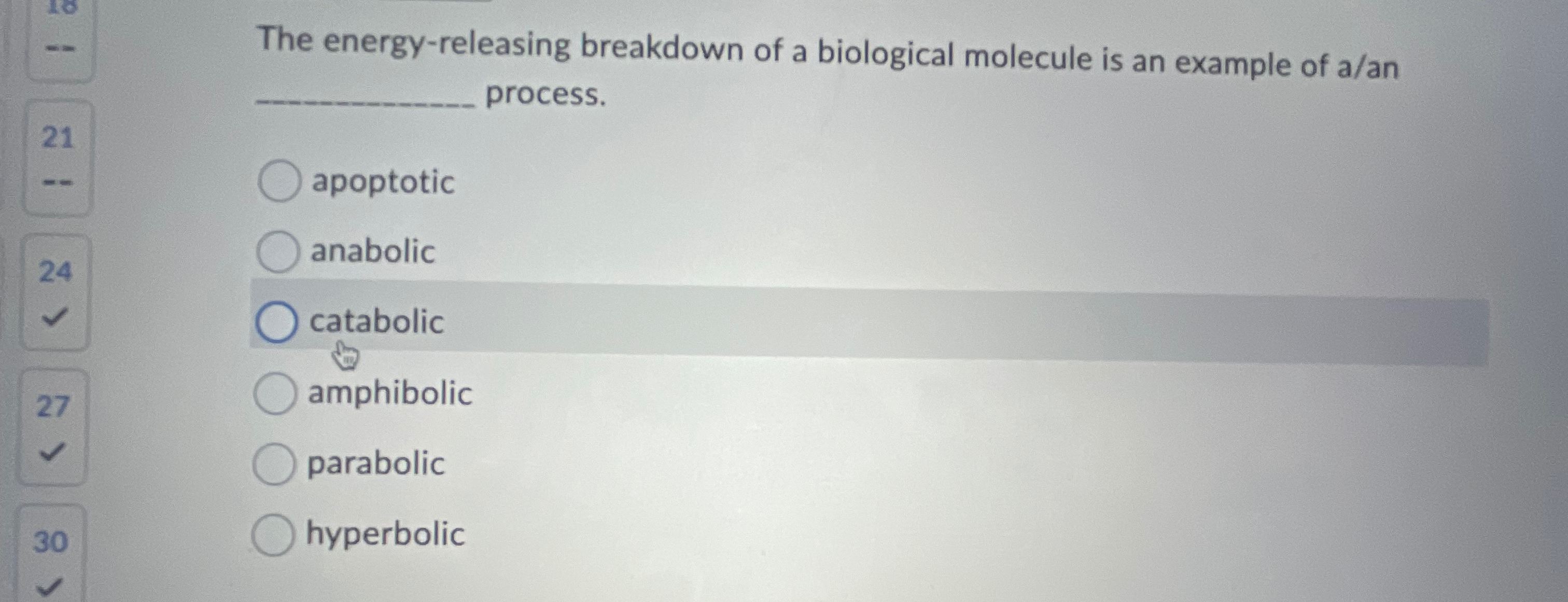 Solved The energy-releasing breakdown of a biological | Chegg.com
