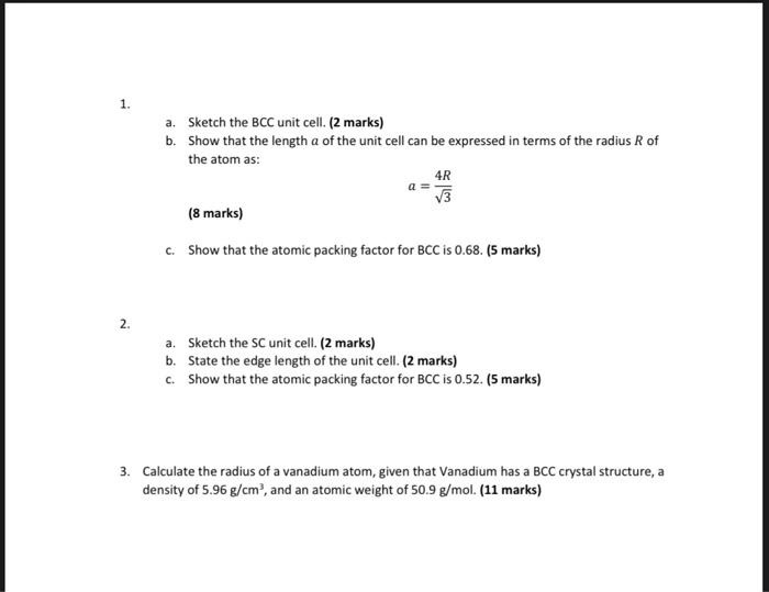 Solved 1. a. Sketch the BCC unit cell. (2 marks) b. Show | Chegg.com
