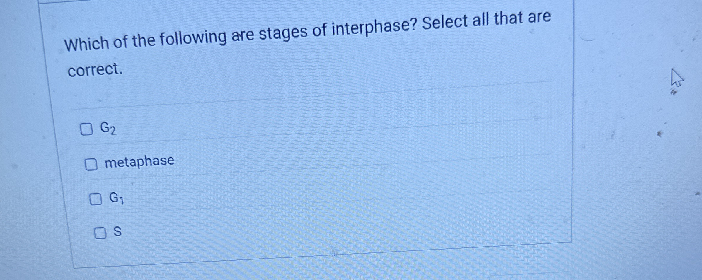 Solved Which of the following are stages of interphase? | Chegg.com