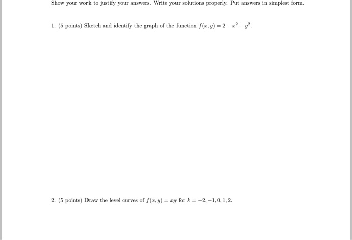 Solved Show your work to justify your answers. Write your | Chegg.com