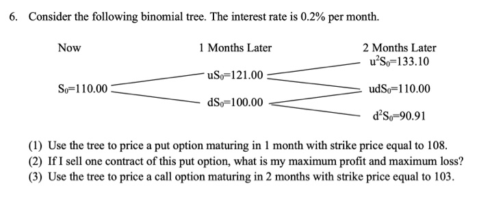 Solved 6. Consider the following binomial tree. The interest | Chegg.com