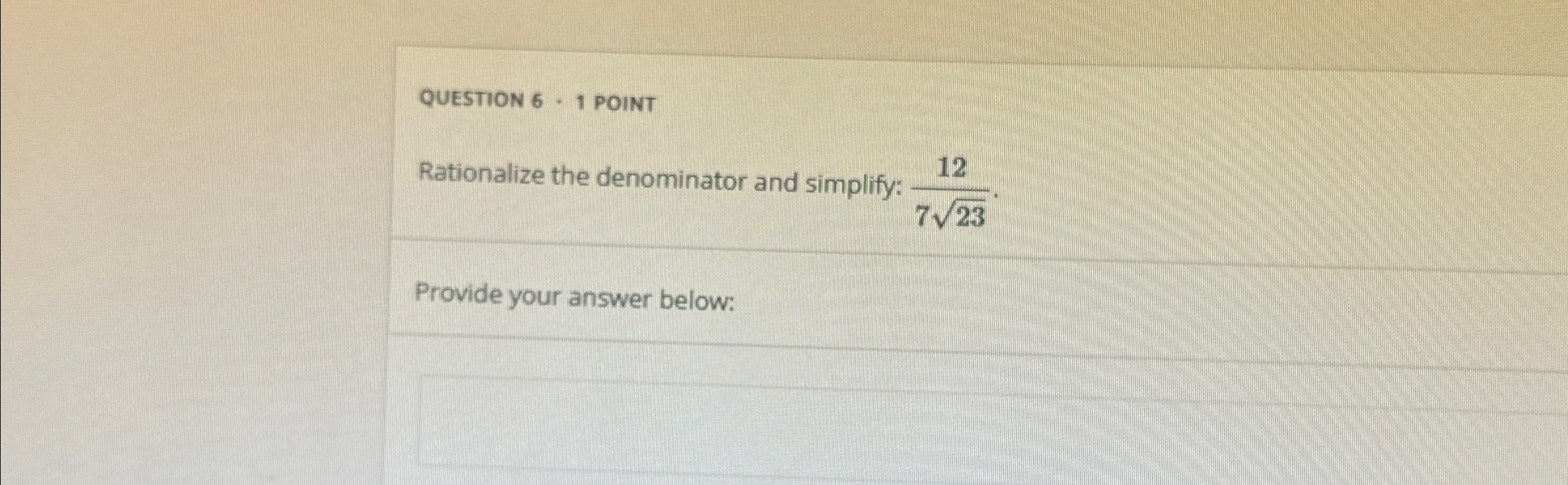 Solved QUESTION 6 - 1 ﻿POINTRationalize the denominator and | Chegg.com