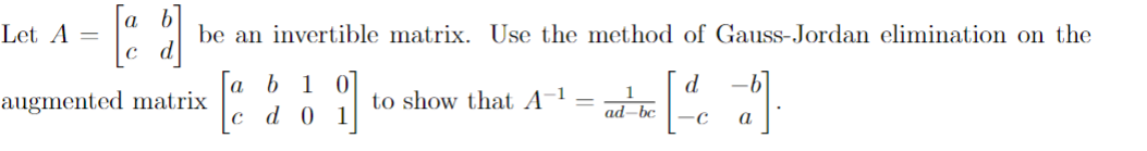 Solved Let A=[abcd] ﻿be an invertible matrix. Use the method | Chegg.com