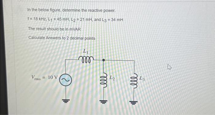 Solved In the below figure, determine the reactive power. | Chegg.com