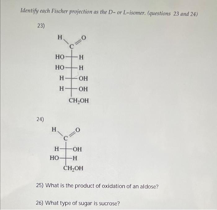 Solved Identify each Fischer projection as the D-or | Chegg.com