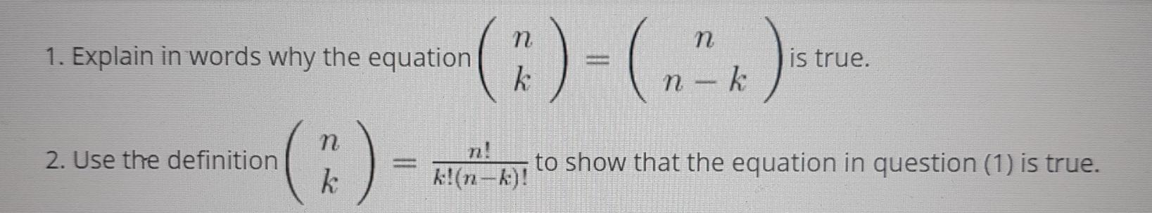 Solved 1. Explain in words why the equation ( )-( n n - k is | Chegg.com