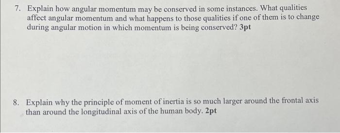 Solved 7. Explain how angular momentum may be conserved in | Chegg.com