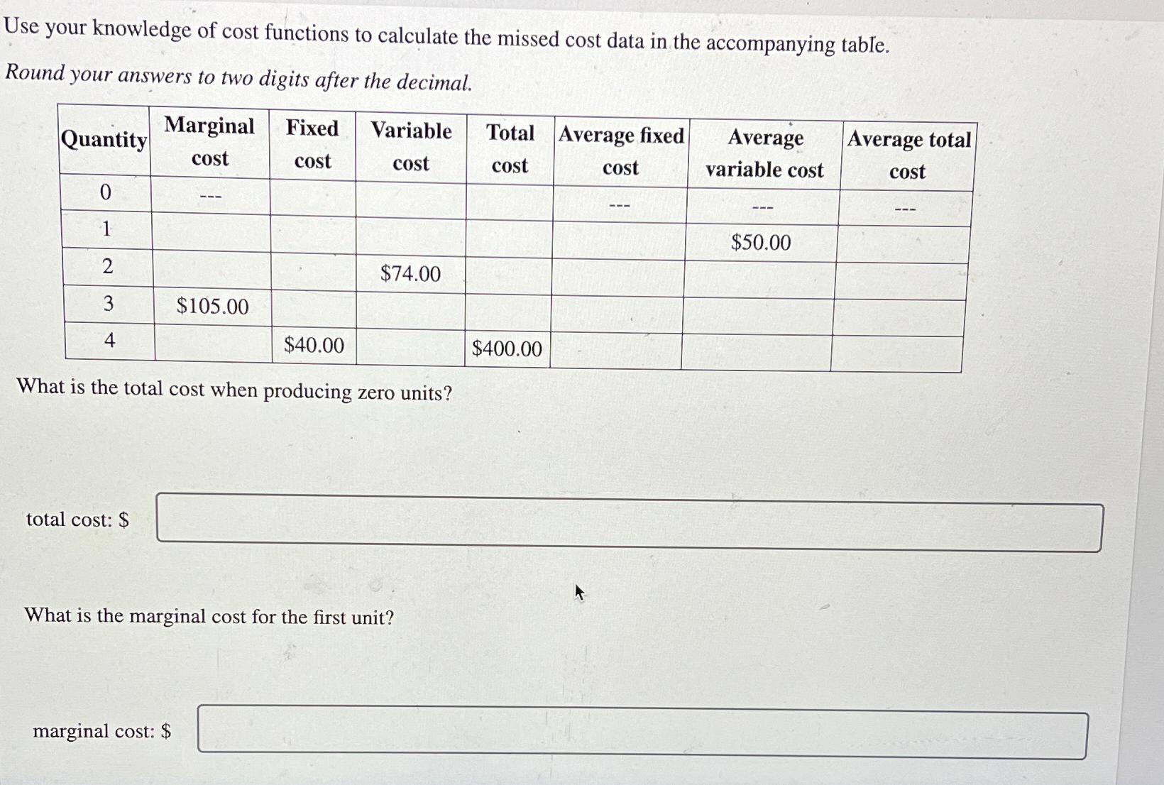 Solved Use your knowledge of cost functions to calculate the | Chegg.com