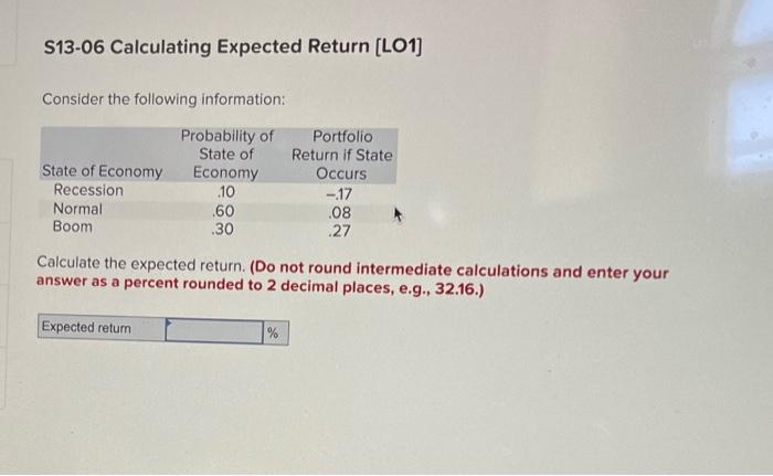 Solved S13-06 Calculating Expected Return [LO1] Consider the | Chegg.com