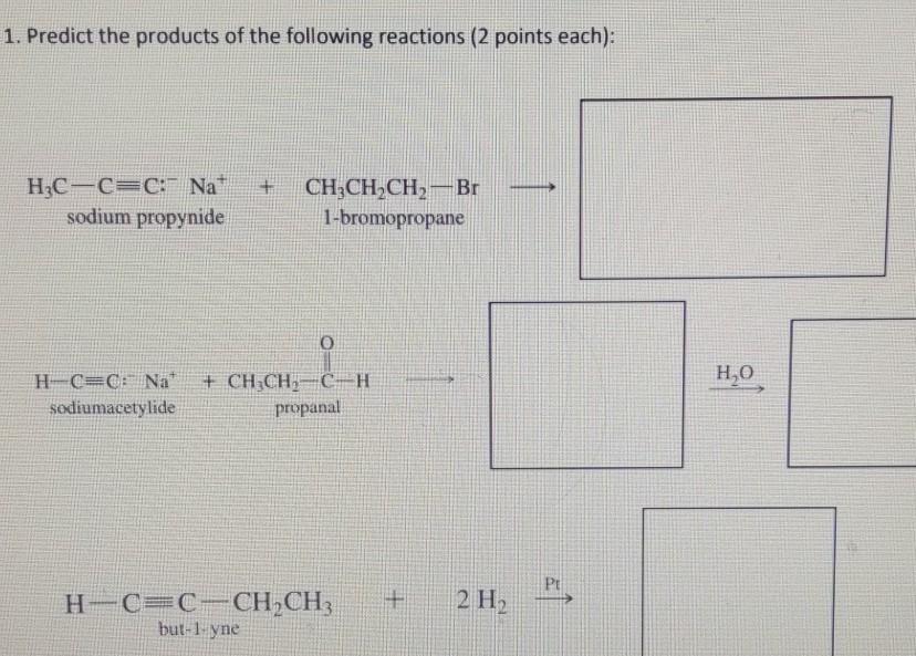 Solved 1. Predict the products of the following reactions (2 | Chegg.com