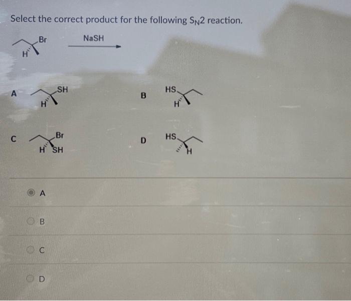 Solved Select the correct product for the following SN2 | Chegg.com