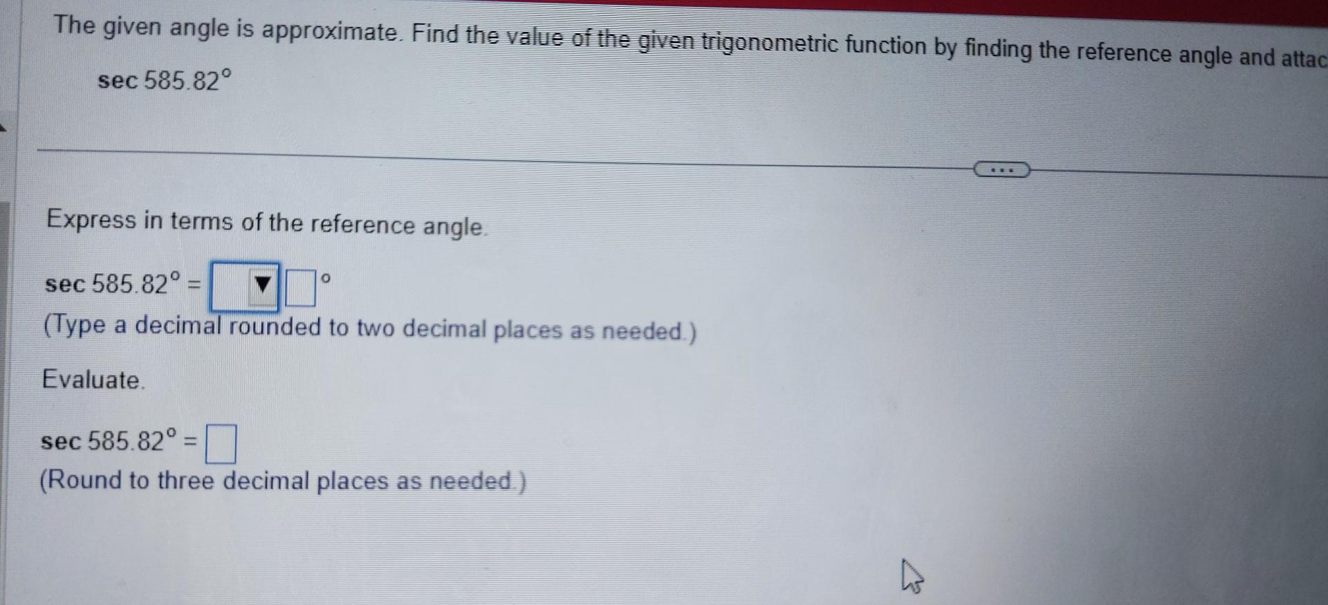 Solved The given angle is approximate. Find the value of the | Chegg.com