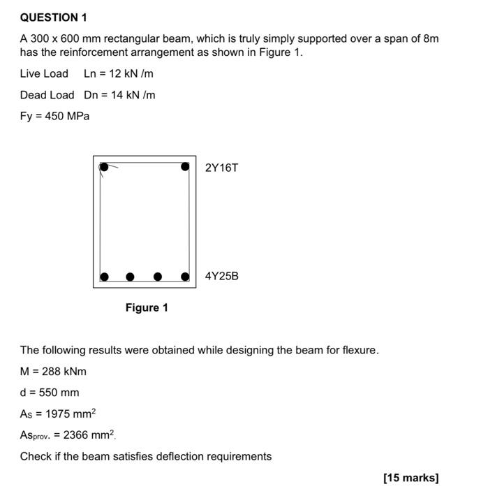 Solved QUESTION 1 A 300 x 600 mm rectangular beam, which is | Chegg.com