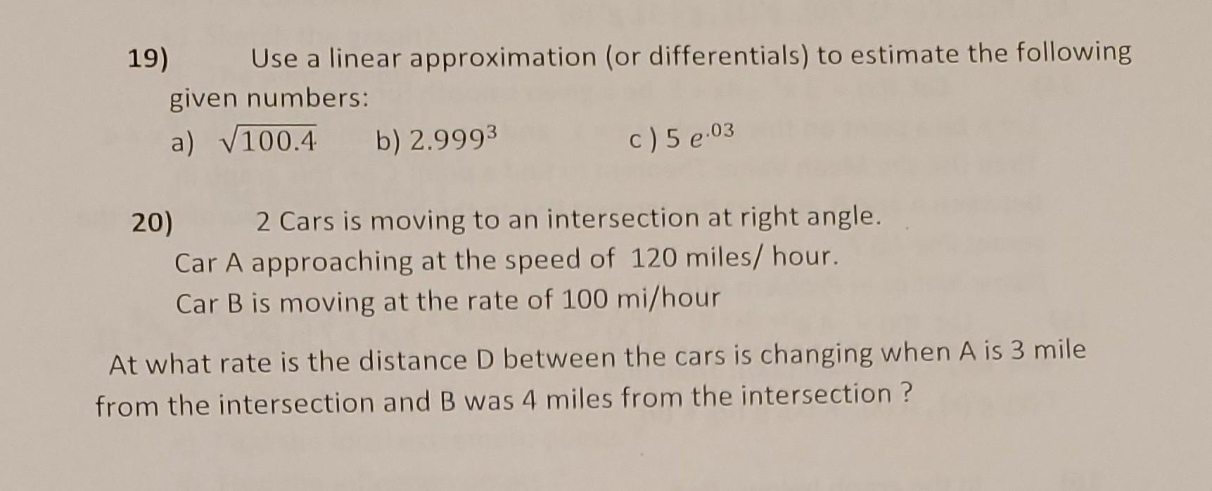 Solved 19) Use a linear approximation (or differentials) to | Chegg.com