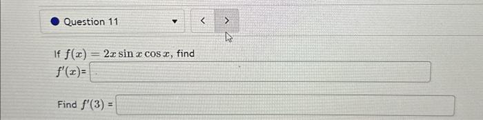 Solved If f(x)=2xsinxcosx. find f′(x Find f′(3) | Chegg.com