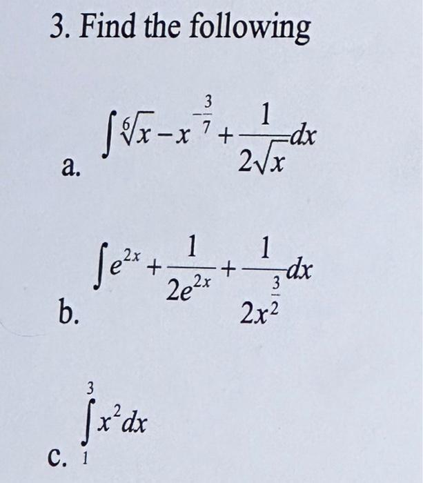 Solved 3. Find the following a. ∫6x−x−73+2x1dx b. | Chegg.com
