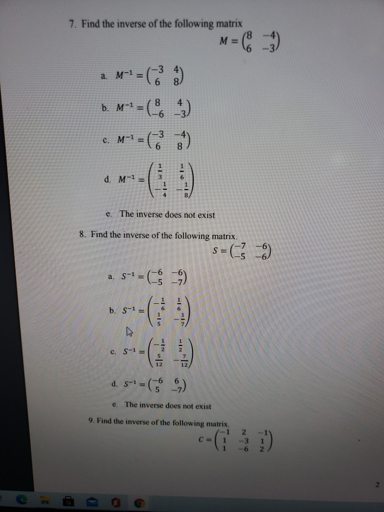 Solved 7. Find the inverse of the following matrix M= a. b. | Chegg.com