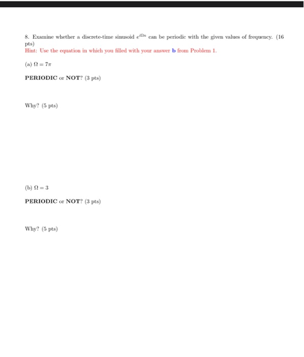 Solved pts) 8. Examine whether a discrete-time sinusoid tem | Chegg.com