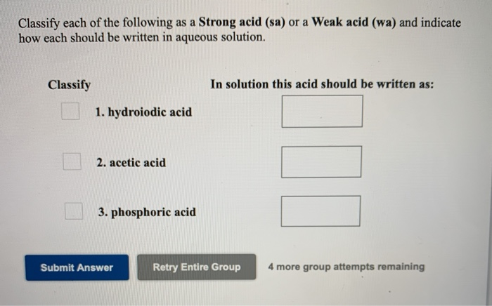 Solved Classify each of the following as a Strong acid (sa) | Chegg.com