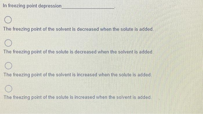 Solved In freezing point depression The freezing point of | Chegg.com