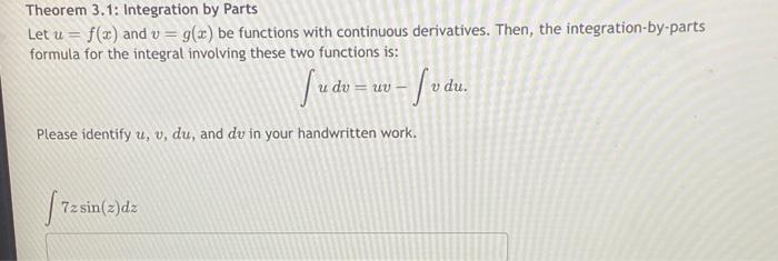 Solved Theorem 3.1: Integration by Parts Let u=f(x) and | Chegg.com