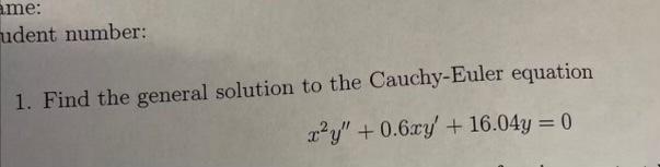Solved dent number: 1. Find the general solution to the | Chegg.com