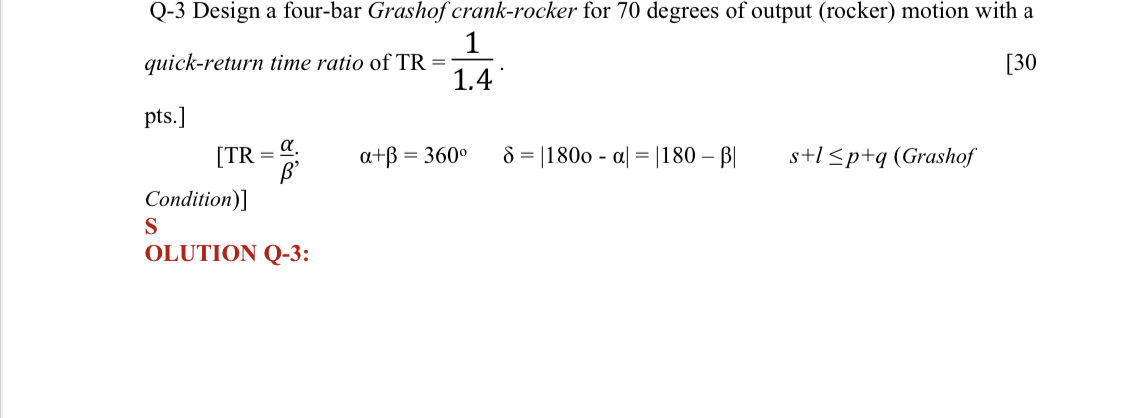 Solved Q-3 ﻿Design a four-bar Grashof crank-rocker for 70 | Chegg.com
