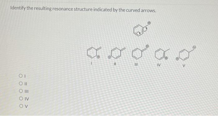 Solved Identify the resulting resonance structure indicated | Chegg.com