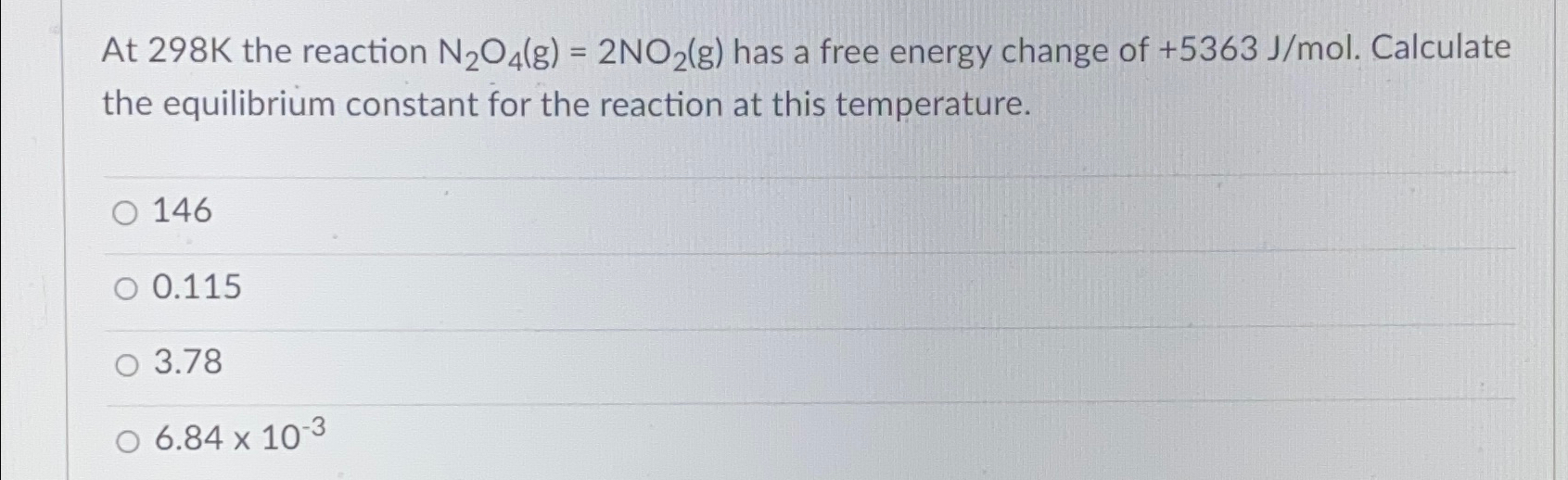 Solved At 298K ﻿the reaction N2O4(g)=2NO2(g) ﻿has a free | Chegg.com