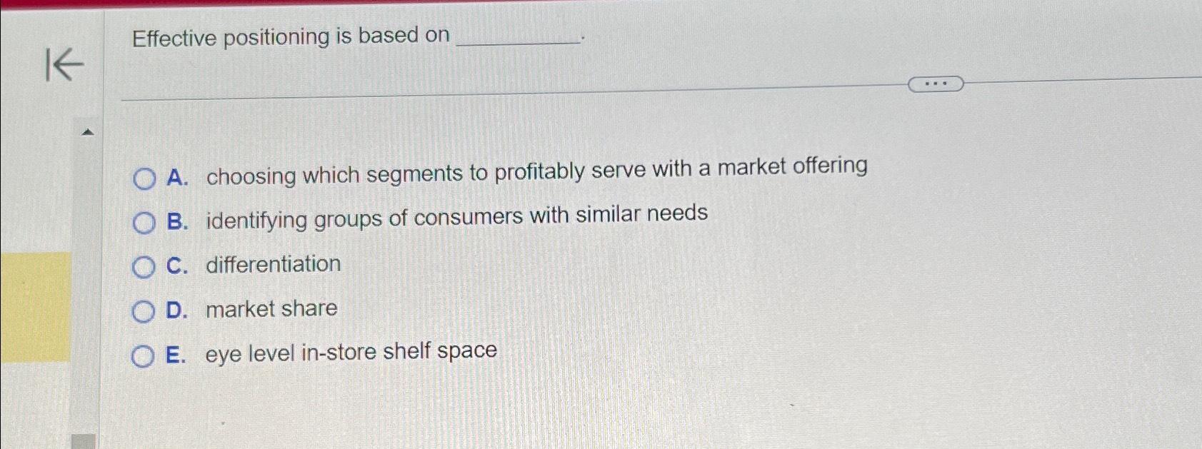 Solved Effective positioning is based onA. ﻿choosing which | Chegg.com