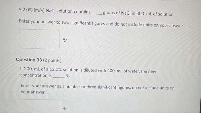 Solved A 2.0%( m/v)NaCl solution contains grams of NaCl in | Chegg.com