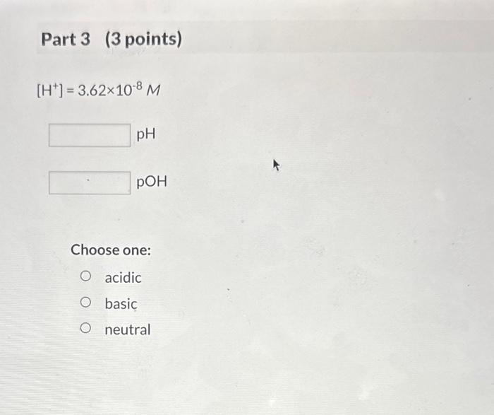 Solved Calculate the pH and pOH of the solutions with the | Chegg.com