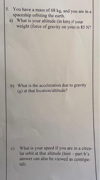 Solved 5. You have a mass of 68 kg, and you are in a | Chegg.com