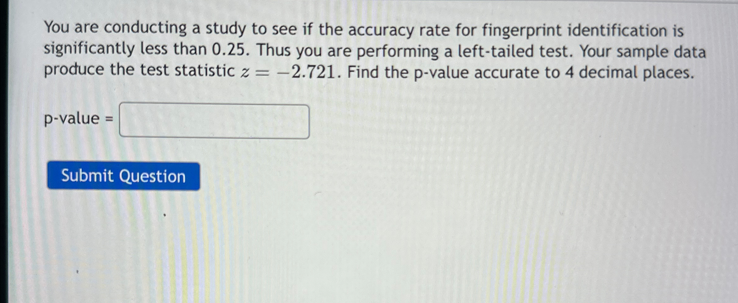 Solved You are conducting a study to see if the accuracy | Chegg.com