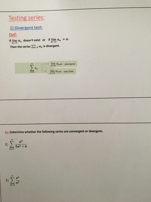 Solved Testing series: 1) Divergent test: Def: of Lima, | Chegg.com