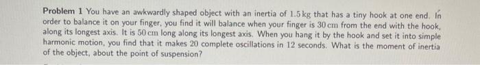 Solved Problem 1 You have an awkwardly shaped object with an | Chegg.com