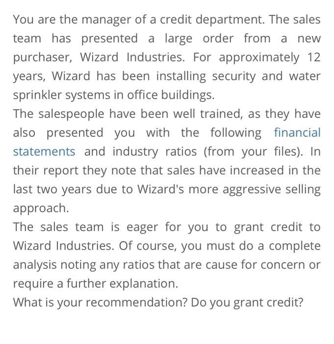 You are the manager of a credit department. The sales | Chegg.com