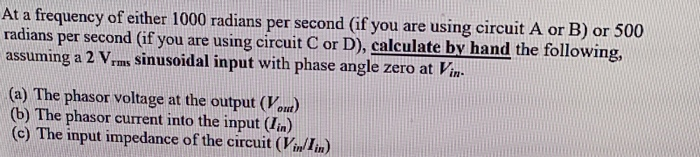 Solved At a frequency of either 1000 radians per second (if | Chegg.com