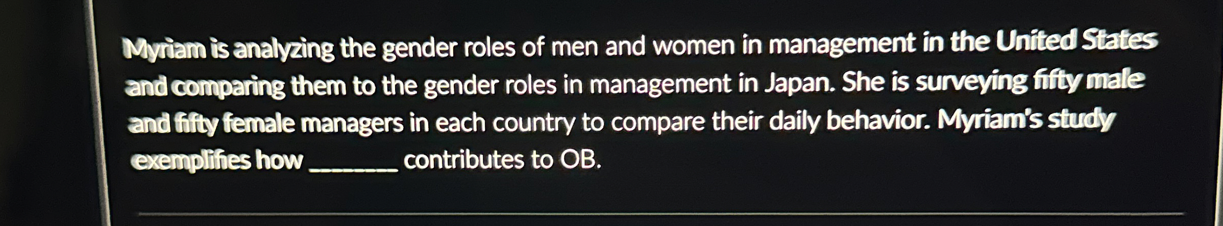 Solved Myriam is analyzing the gender roles of men and women | Chegg.com