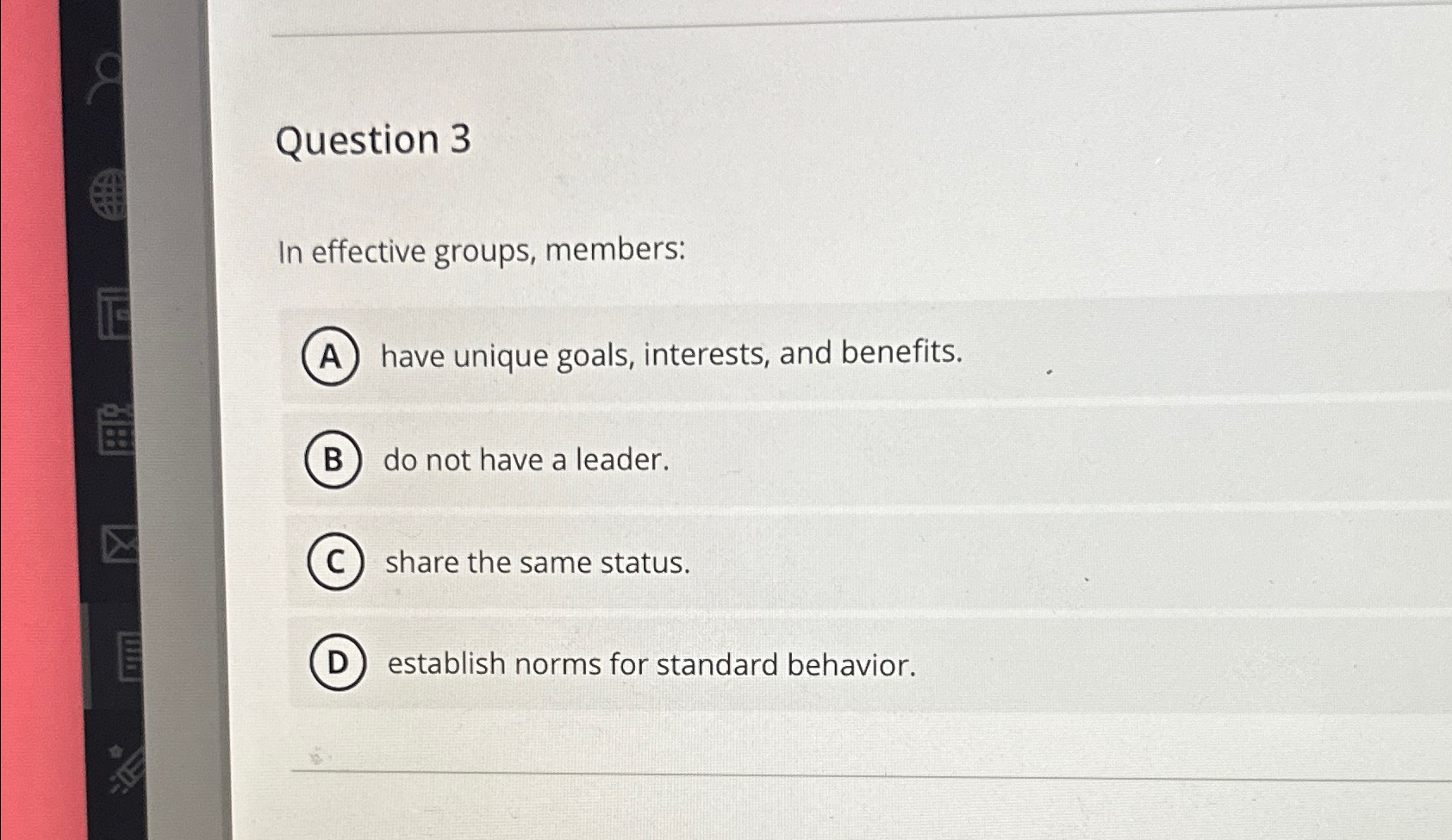 Solved Question 3In effective groups, members:have unique | Chegg.com