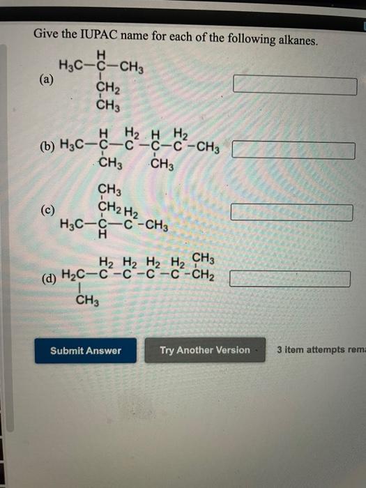 Solved Give the IUPAC name for each of the following | Chegg.com