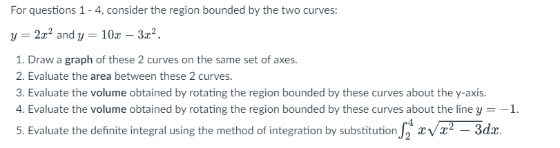 Solved For questions 1 - 4, ﻿consider the region bounded by | Chegg.com