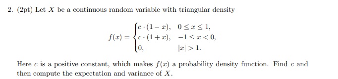Solved (2pt) ﻿Let x ﻿be a continuous random variable with | Chegg.com